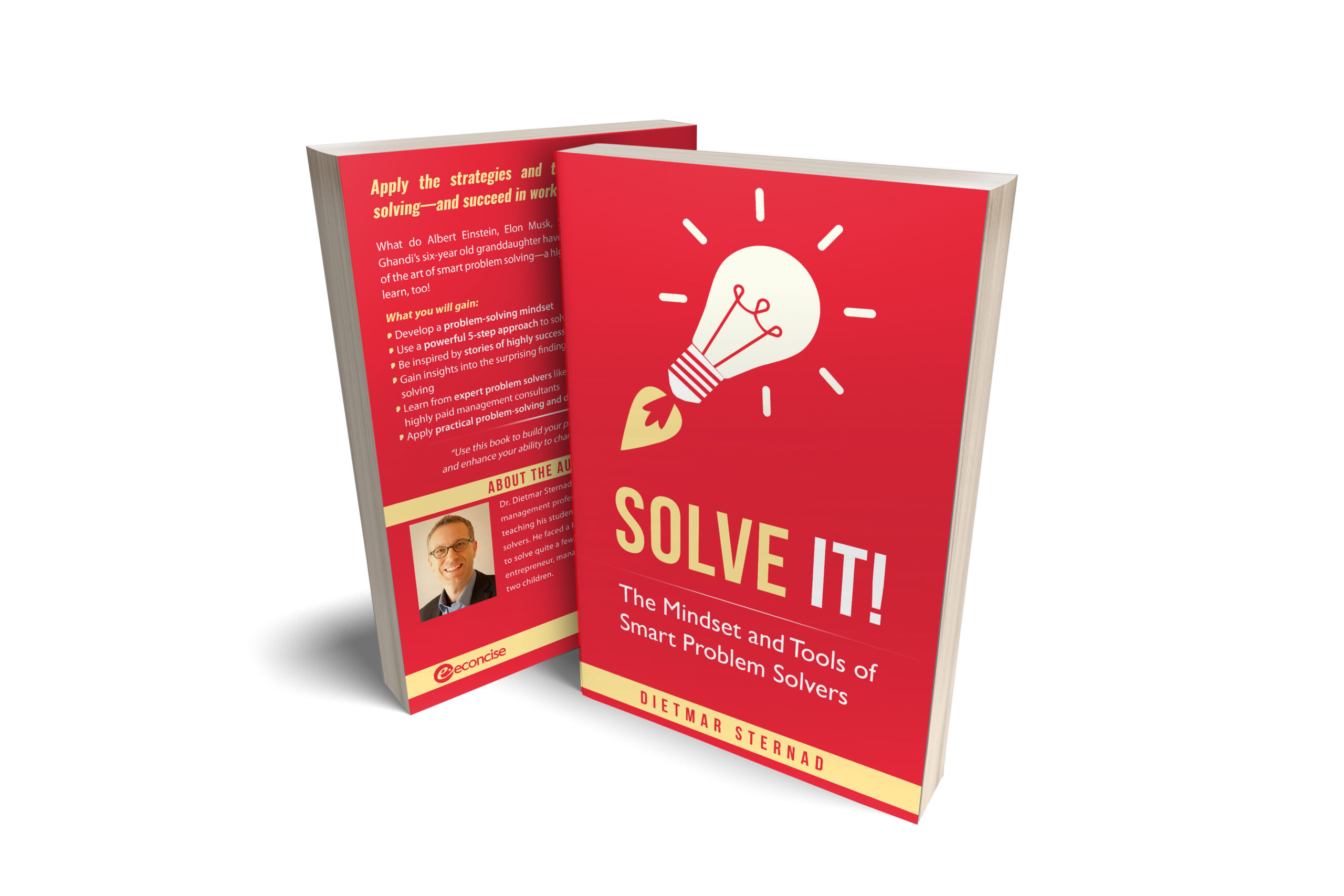 Solve It! The Mindset and Tools of Smart Problem Solvers – econcise